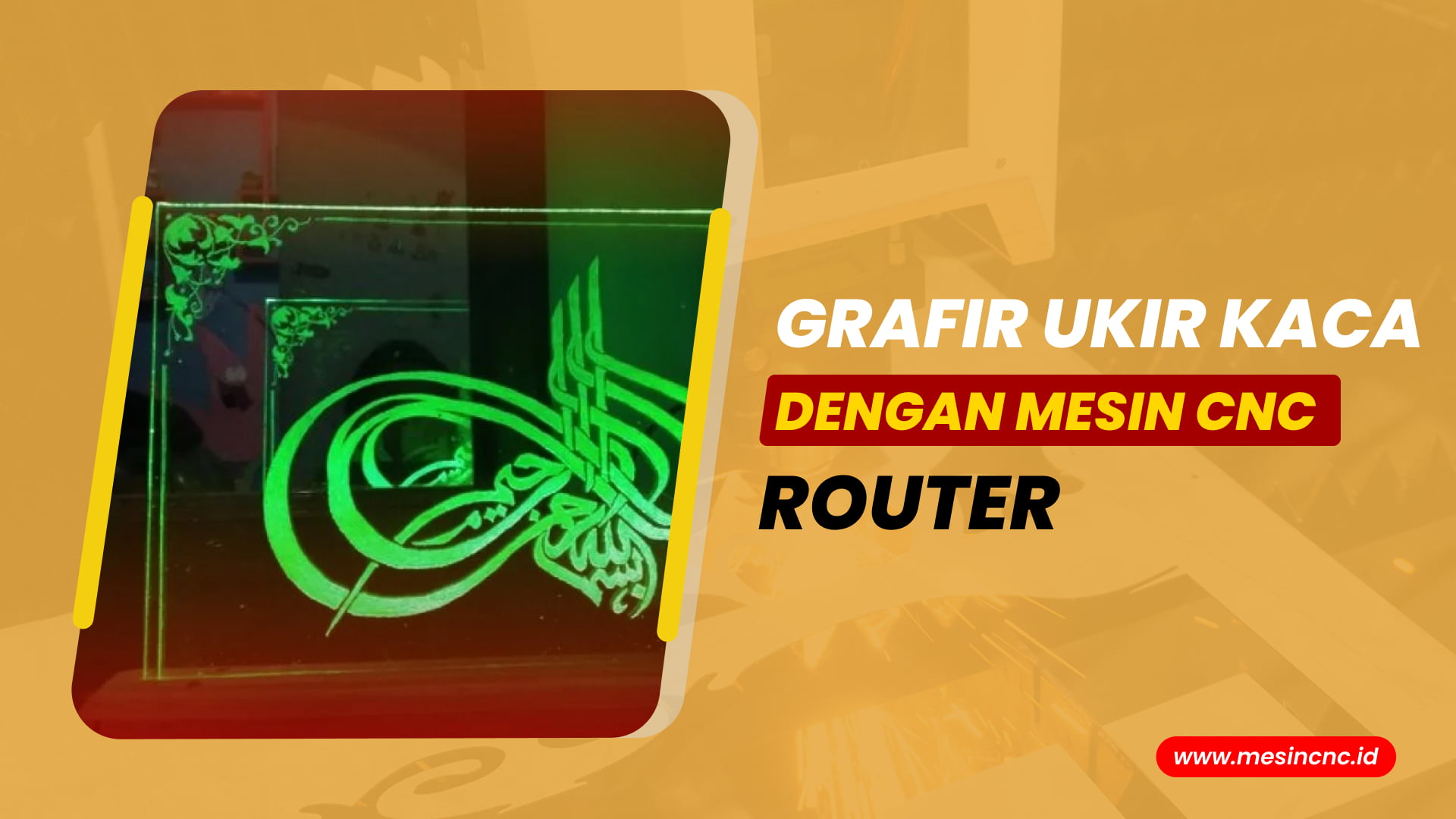 Grafir Dan Ukir Kaca : Memanfaatkan Mesin CNC Router INSECO