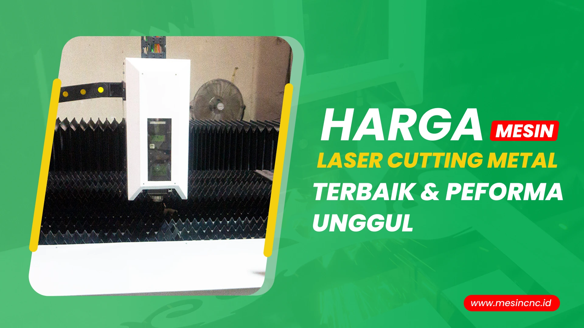 Harga Mesin Laser Cutting Metal Terbaik Dan Peforma Unggul